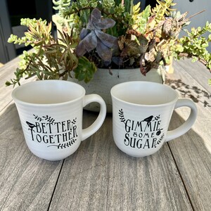 Give Me Some Sugar Coffee Mug, Better Together Cup - Etsy
