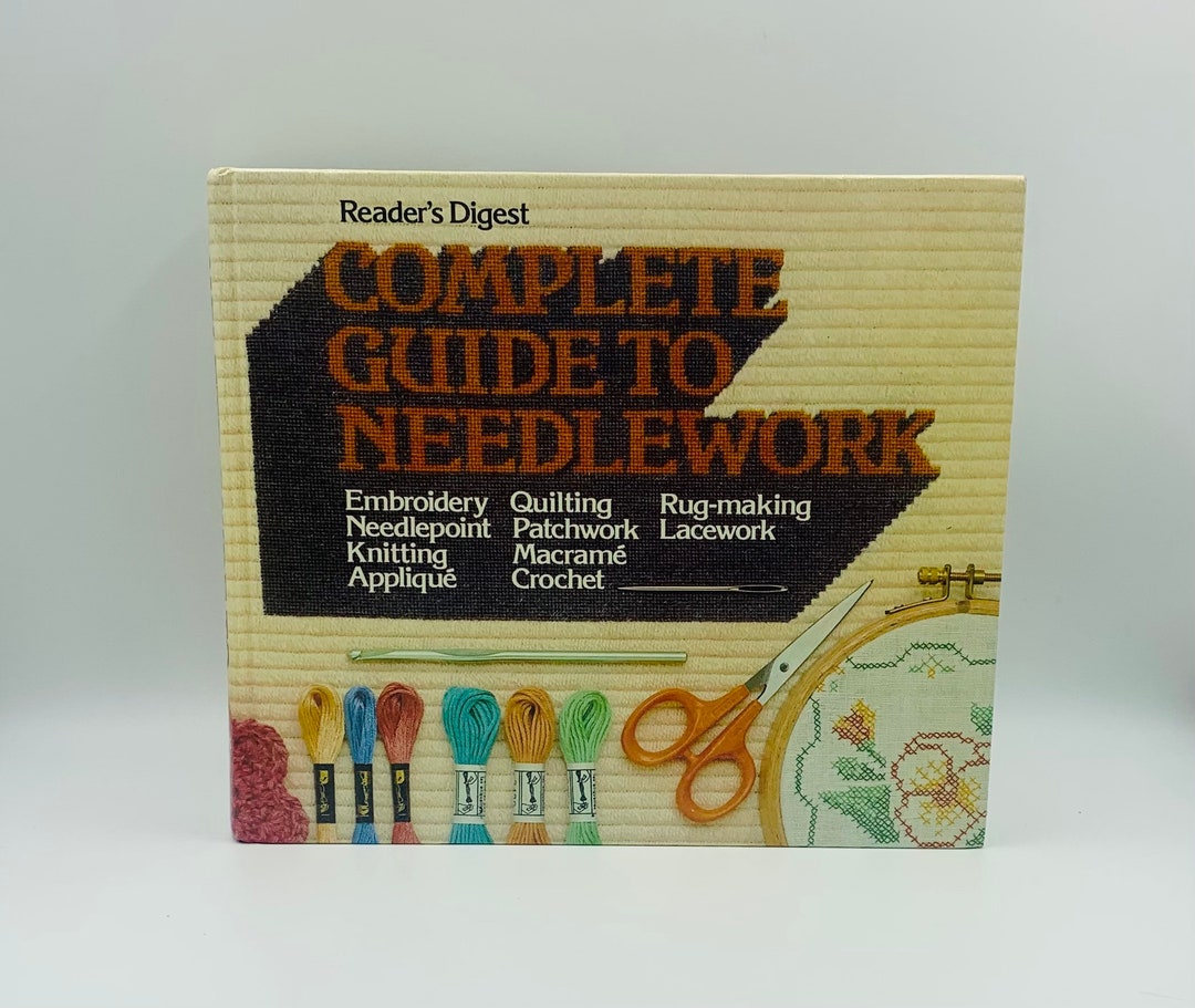 Vintage Readers Digest, Complete Guide to Needlework, Vintage Patterns ...