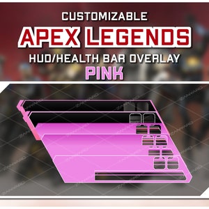 Apex Legends Custom HUD Health Bar Overlay for Streaming - PINK 6 ...