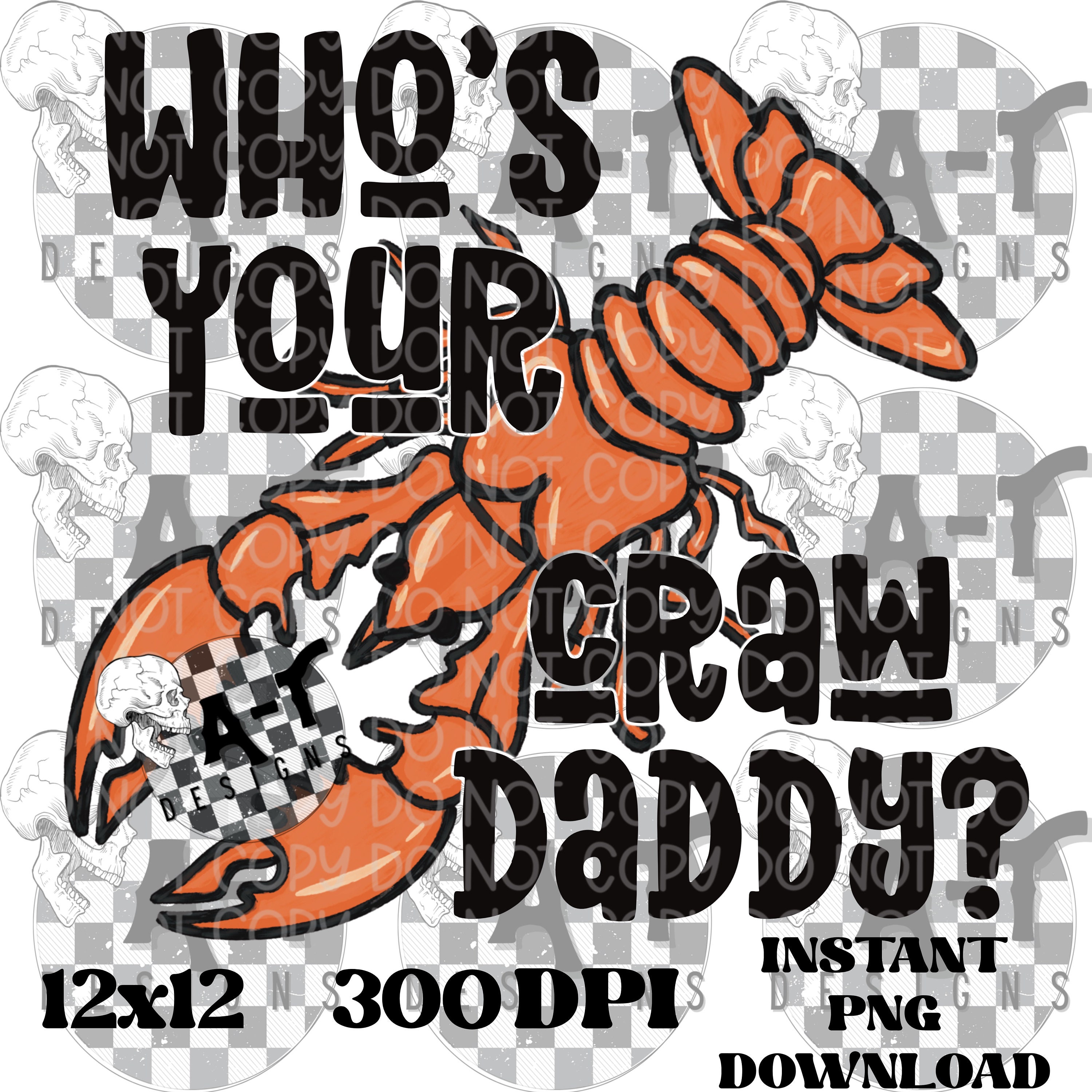 Who’s Your Crawdaddy | Crawdad | Sublimation Download | Crawfish ...