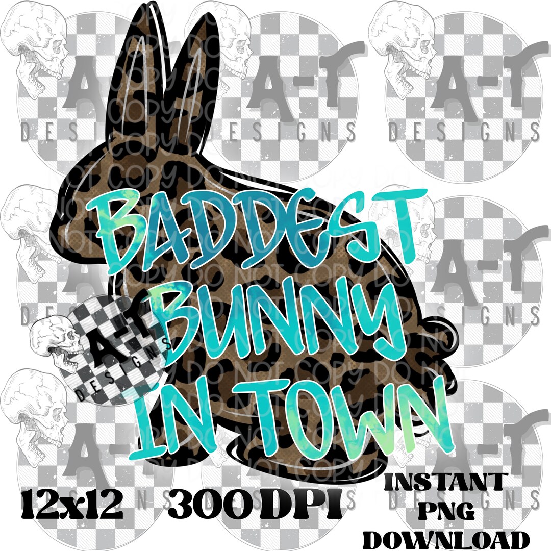 Baddest Bunny in Town Trendy Graffiti Easter Design Digital File ...