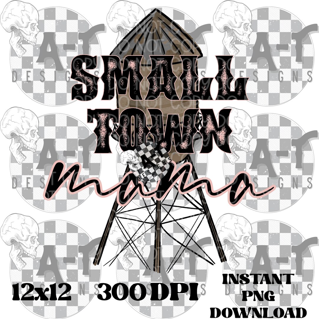 DIGITAL DOWNLOAD Small Town Mama Instant Download Sublimation Design ...