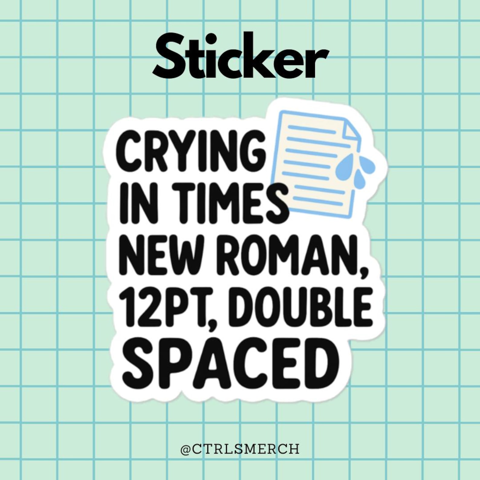 Crying in Times New Roman Sticker – Funny Academic Laptop Sticker for ...