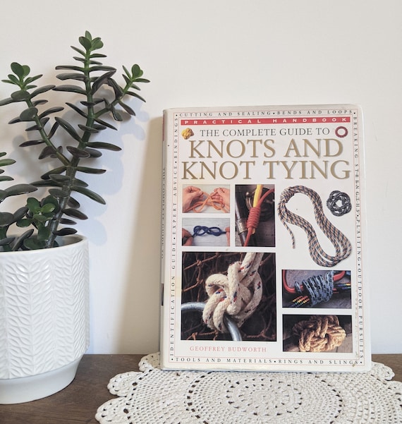 The Complete Guide to Knots and Knot Tying Book - Etsy