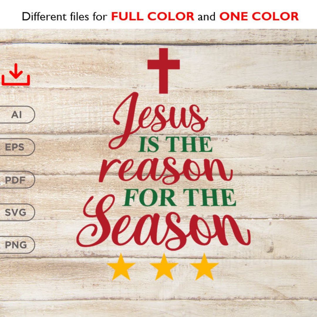 Jesus is the Reason for the Season SVG and PNG Circuit Design ...