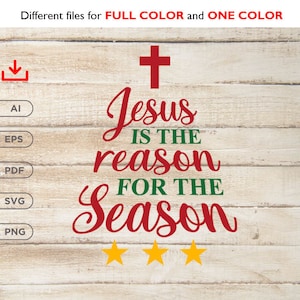 Jesus is the Reason for the Season SVG and PNG Circuit Design ...
