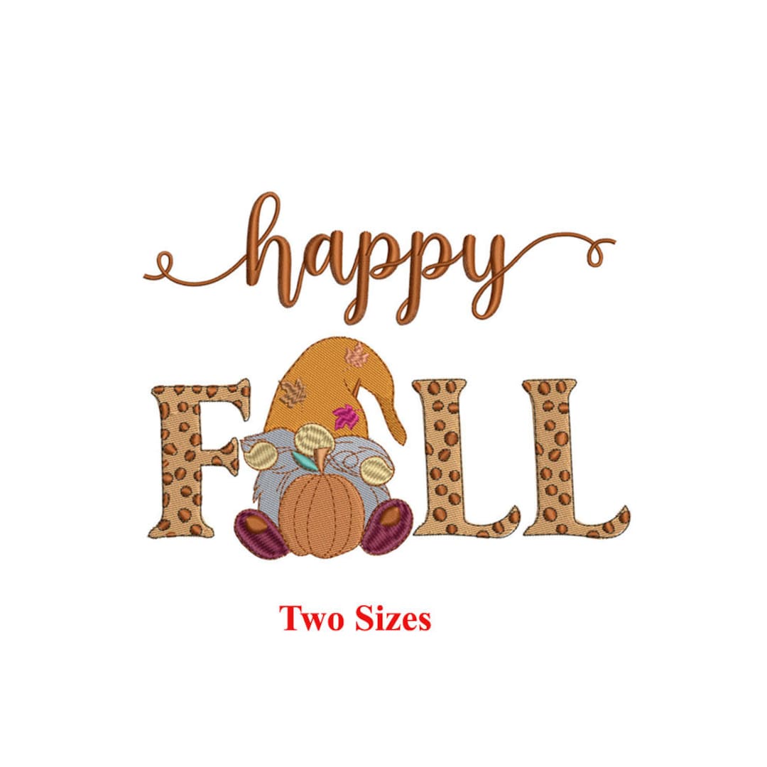 Happy Fall Gnome Machine Embroidery Design / Fall Gnome / Happy Fall ...