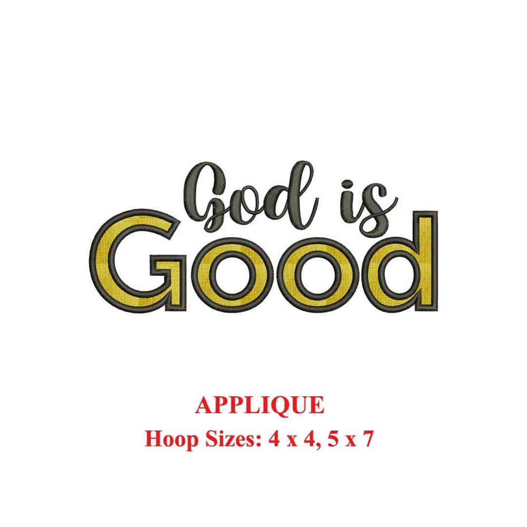 Applique GOD is GOOD Machine Embroidery Design / God is Good Applique ...