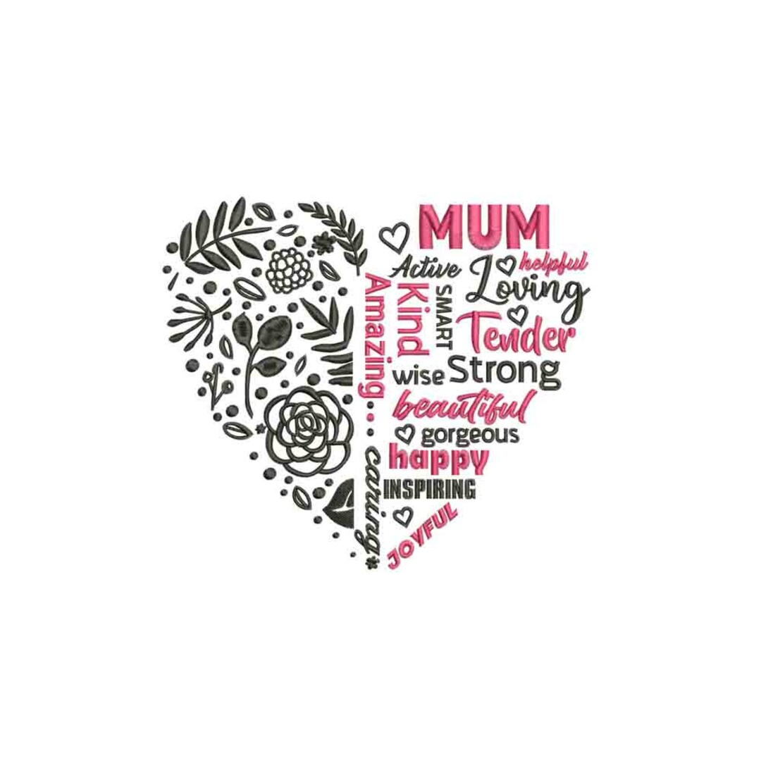 Mum Love Heart Kind Amazing Beautiful Mom Mothers Day Machine ...