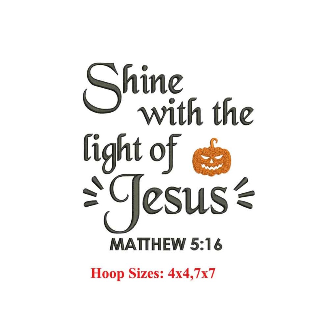 Shine With the Light of Jesus Machine Embroidery Design / Pumpkin ...