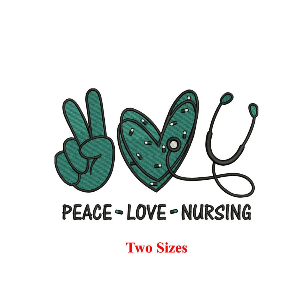 Peace Love Nursing Machine Embroidery Design / Nurse Gift / Health ...
