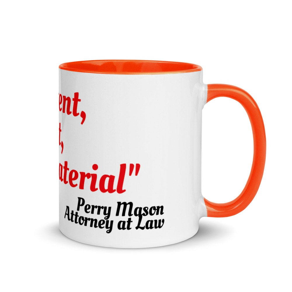 Perry Mason Famous Quote Mug With Color Inside - Etsy