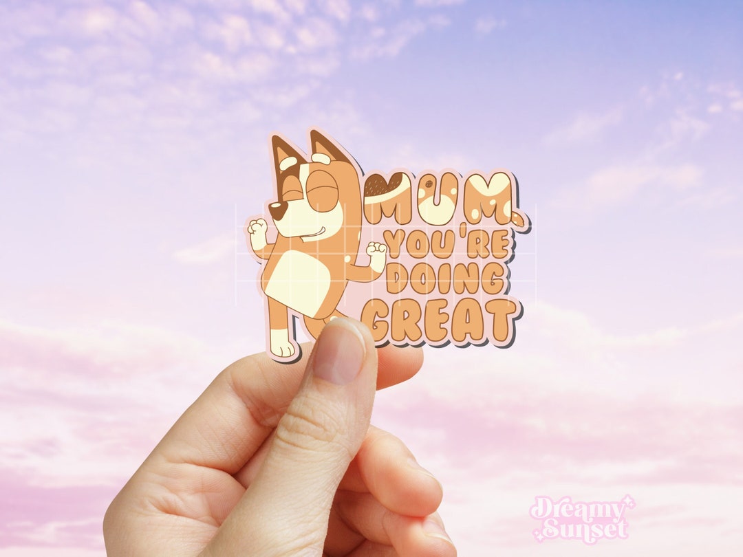 Bluey Mum Sticker Chilli Sticker Mum Chilli Sticker Chilli - Etsy