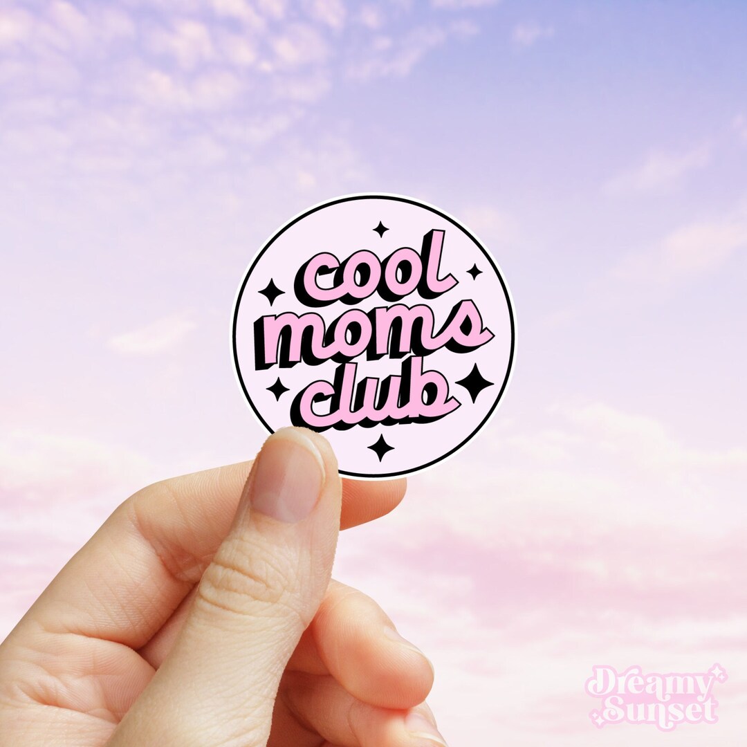 Cool Moms Club Sticker, Stickers for Mom, Waterproof Scratch Resistant ...