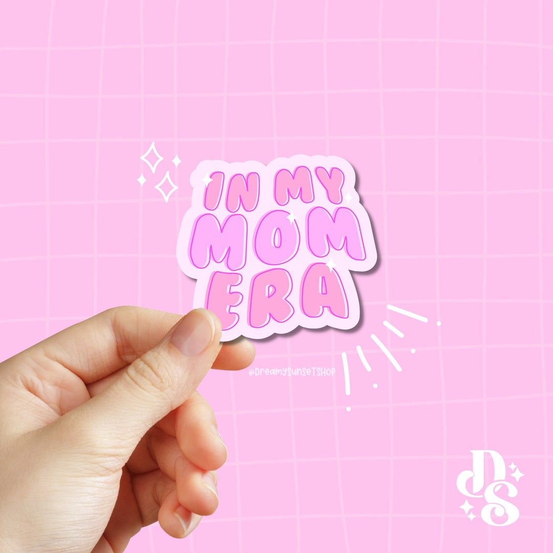 In My Mom Era Sticker, Cool Mom Sticker, Waterproof, Sticker for Mom ...
