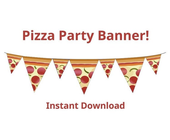Printable Pizza Party Banner Pizza Slice Banner Party | Etsy