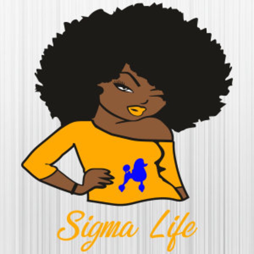 Sigma Life Girl Svg, Sigma Girl Png, Sigma Black Girl Vector File ...