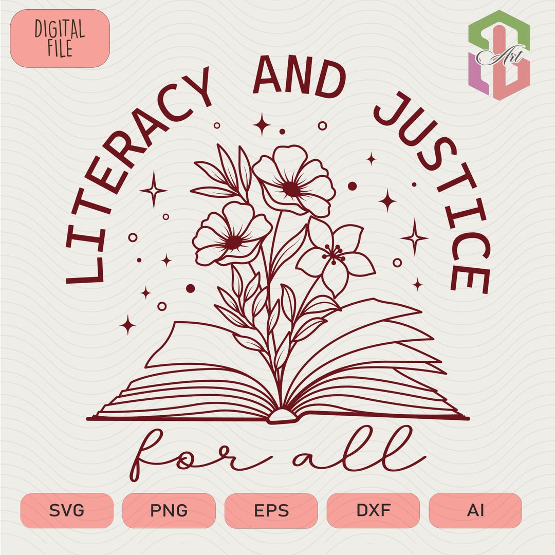 Literacy and Justice for All Svg Reading Teacher Svg Files for Cricut ...