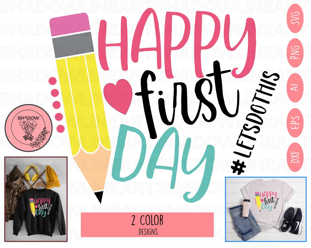 Happy First Day Svg • Back to School SVG Files for Cricut • Digital ...