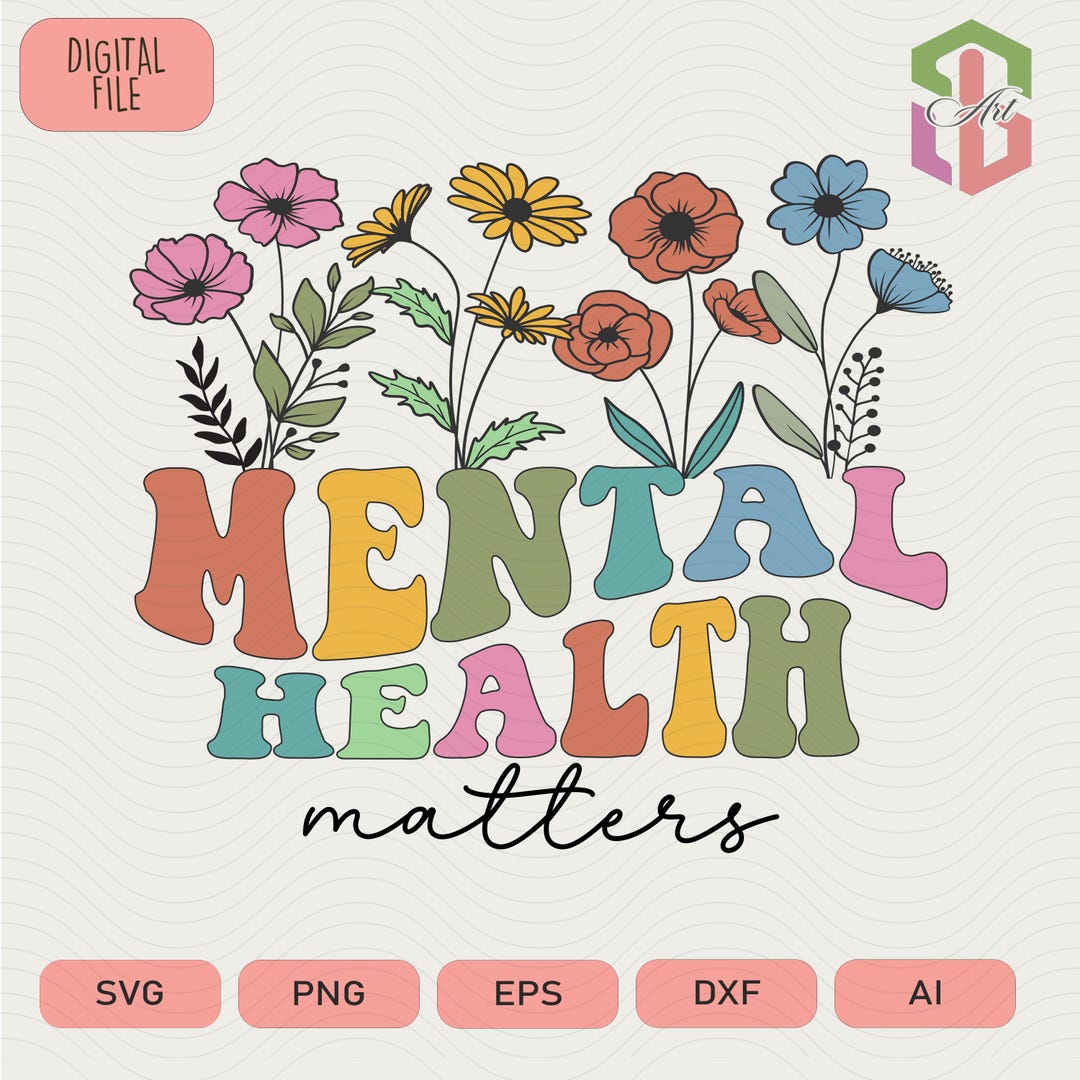 Mental Health Matters Svg Mental Health Awareness Svg Files for Cricut ...