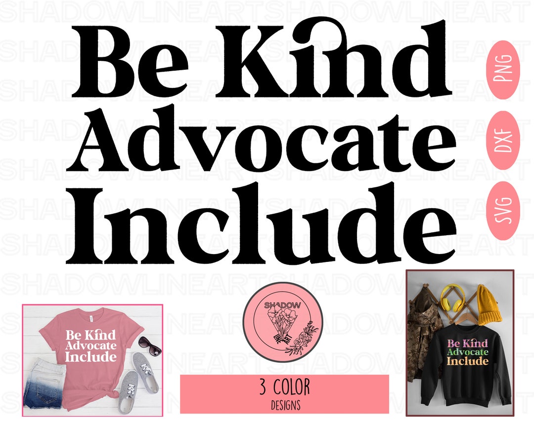 Be Kind Advocate Include Png • Special Education SVG Files for Cricut ...
