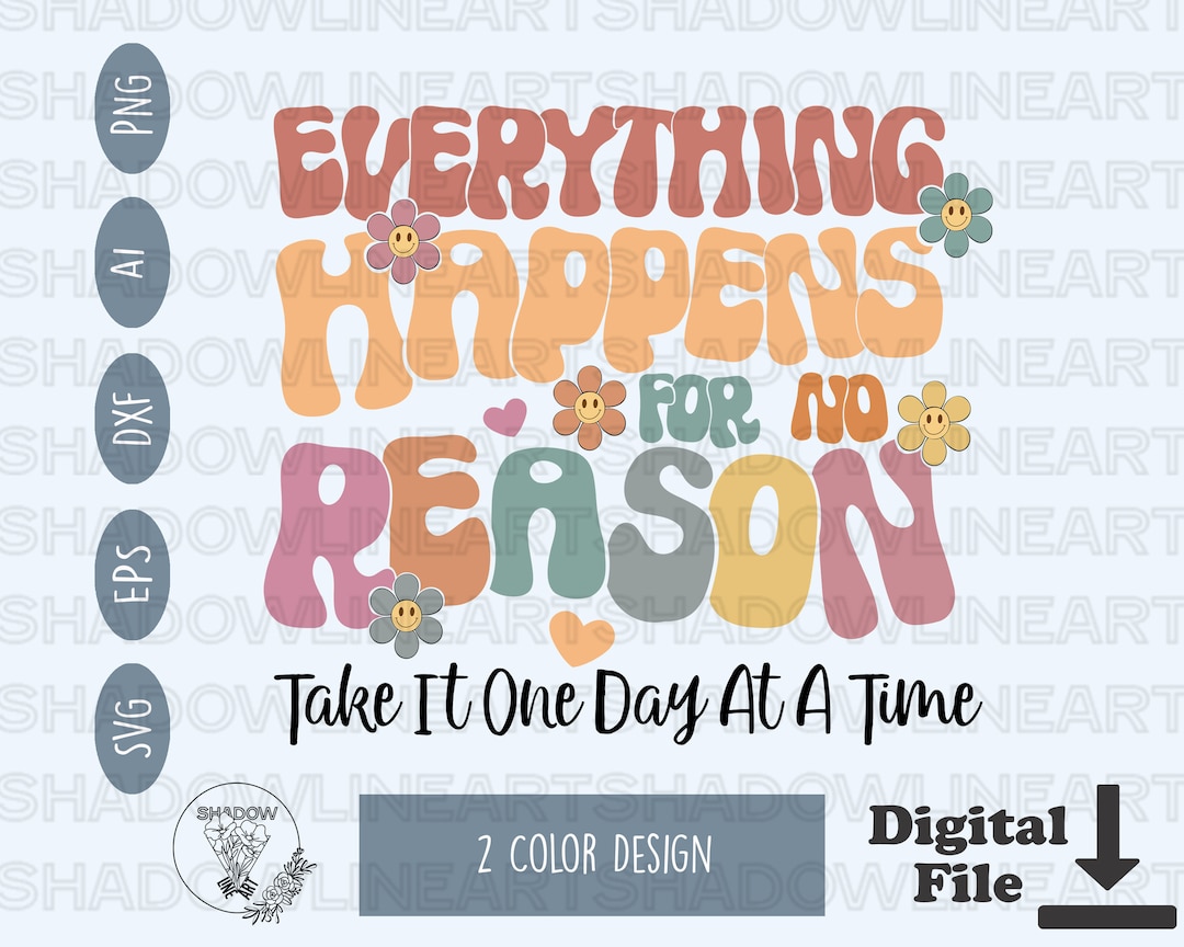 Everything Happens for A Reason Svg Files for Cricut Digital Download ...