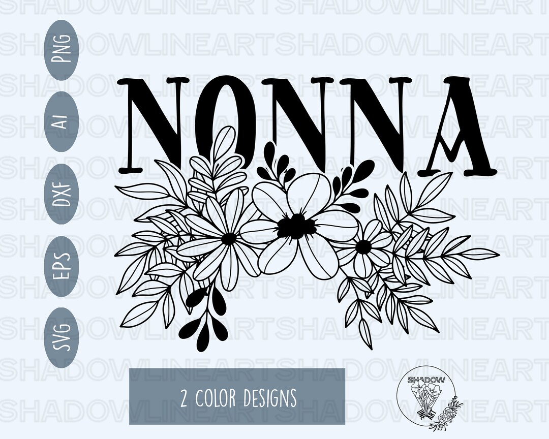Nonna Shirt Svg • Nonna Svg Files for Cricut • Digital Download - Etsy