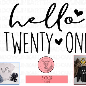 Hello Twenty One Svg, Hello 21 Svg, 21th Birthday Svg, Hello Birthday ...