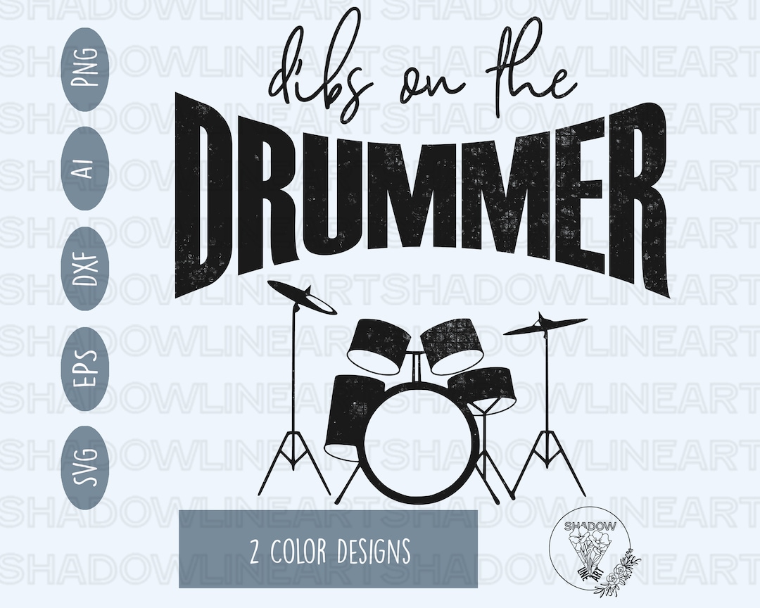 Dibs on the Drummer Svg • Music SVG Files for Cricut • Digital Download ...