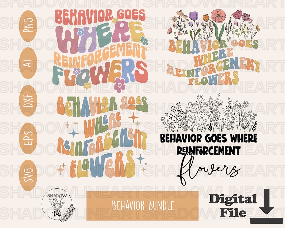 Behavior Goes Where Reinforcement Flowers SVG Bundle Files for Cricut ...