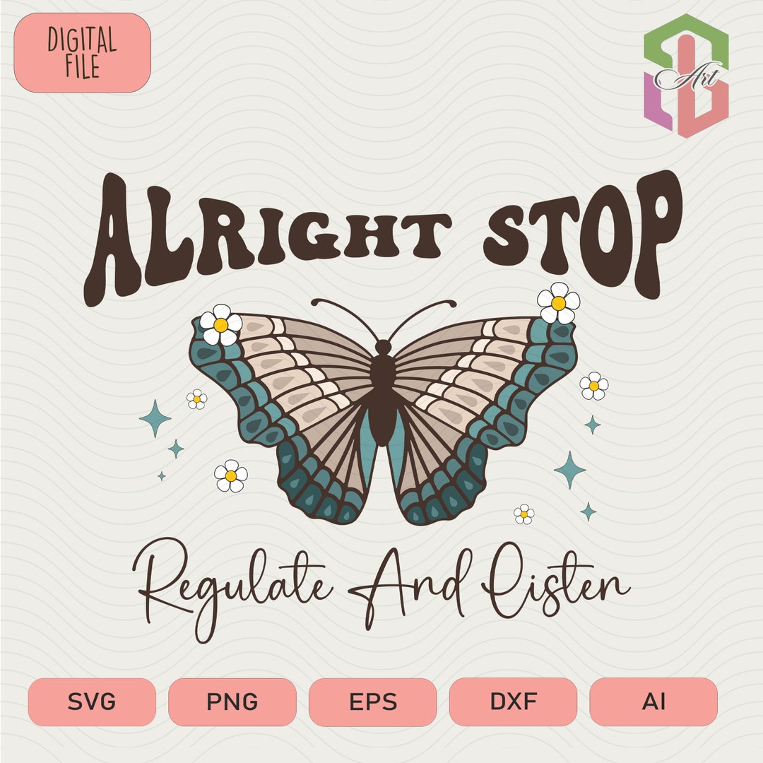 School Counselor SVG Alright Stop Regulate and Listen Png for ...