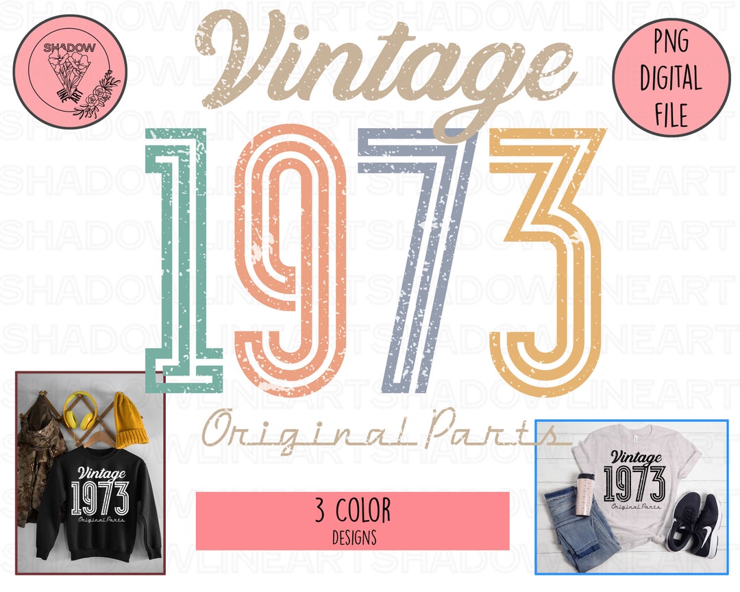 1973 Png, 49th Birthday Png, Born in 1973, B Day Gifts, Aged to ...