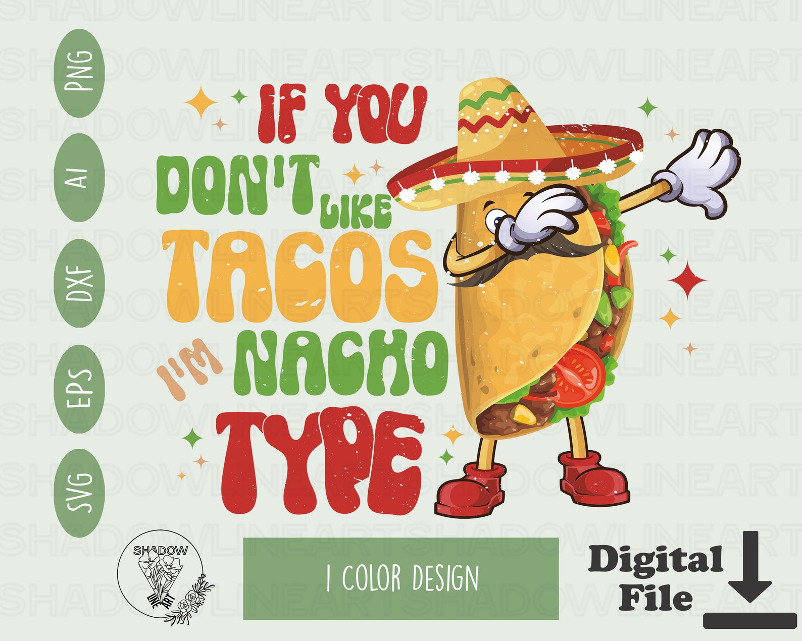 If You Don't Like Tacos I'm Nacho Type Svg Funny Tacos - Etsy