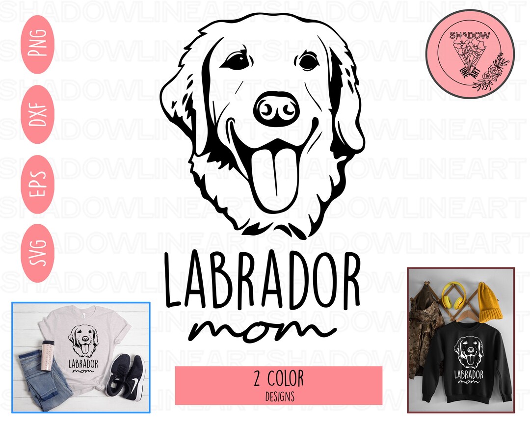 Labrador Mom Svg, Labrador Mom Png, Pet Lover Gift, Dog Mom Png, Dog ...
