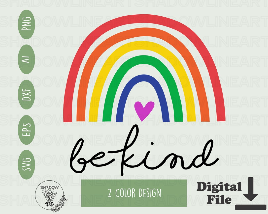 Be Kind Rainbow Svg Lgbtq Svg Files for Cricut Be Kind Png for ...