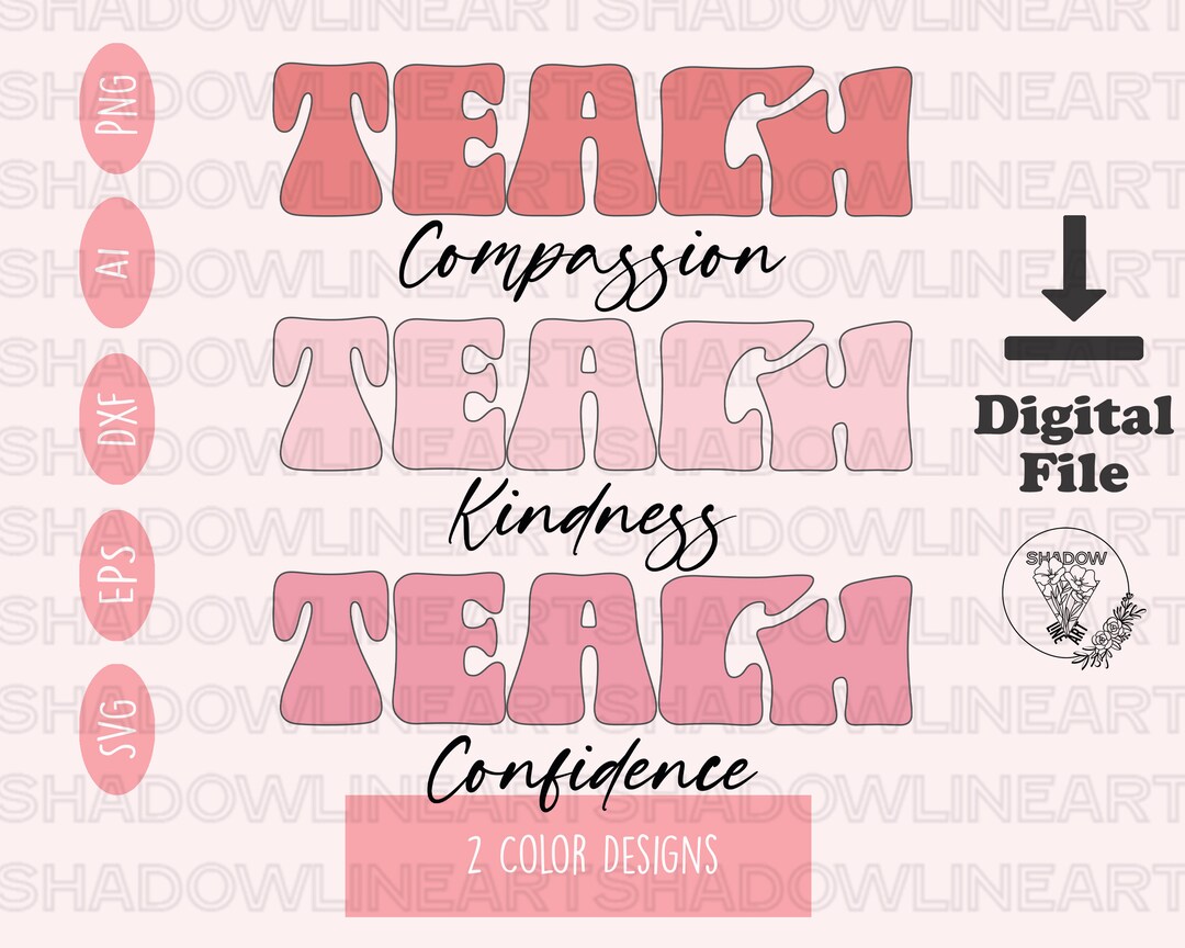 Teach Compassion Kindness Confidence SVG Teacher Quote Svg - Etsy