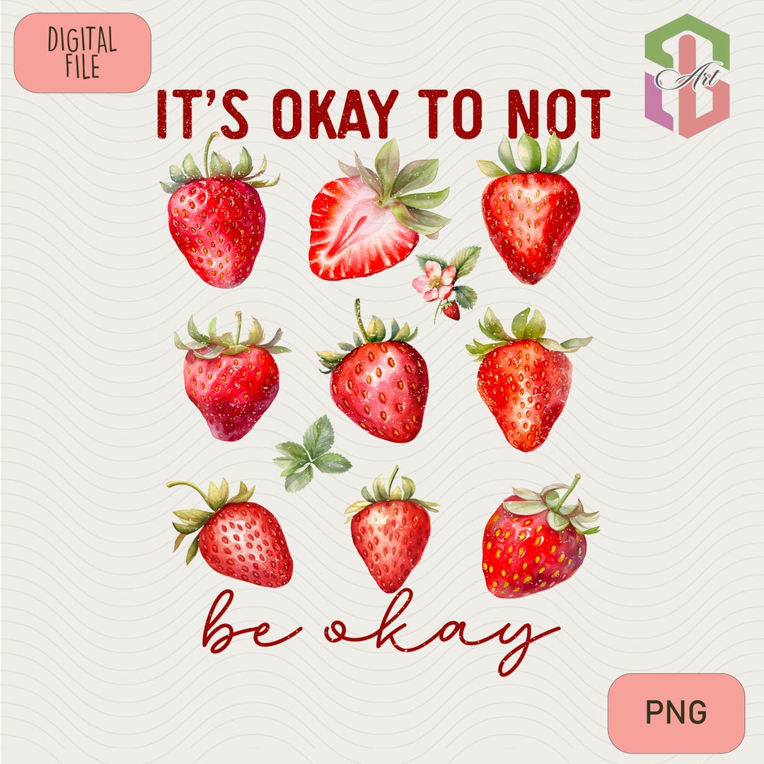 It's Okay to Not Be Okay PNG Mental Health Matters Png for Sublimation ...