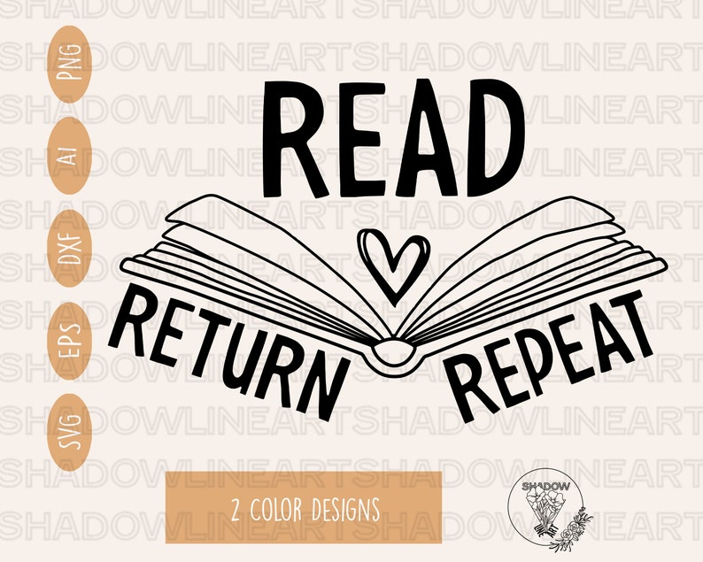 Read Return Repeat Svg Read SVG Files for Cricut Digital - Etsy