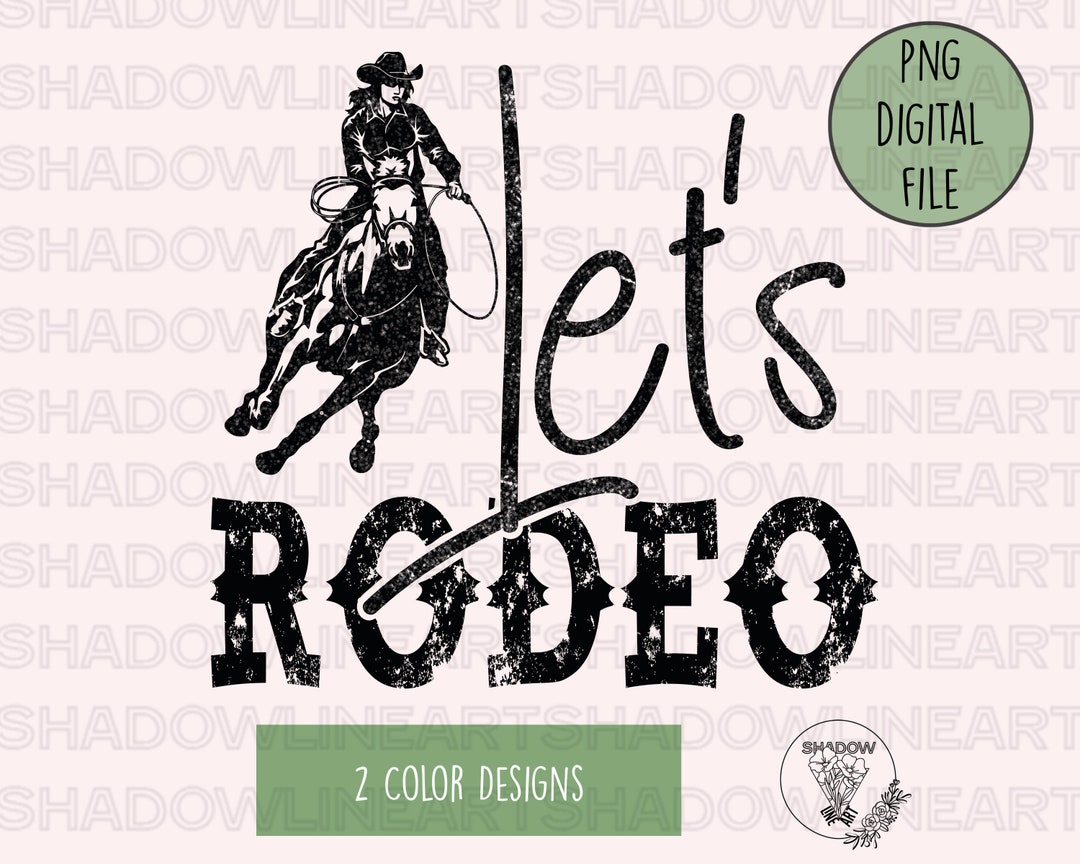 Let's Rodeo Png Western Png for Sublimation Design Cowgirl Digital ...