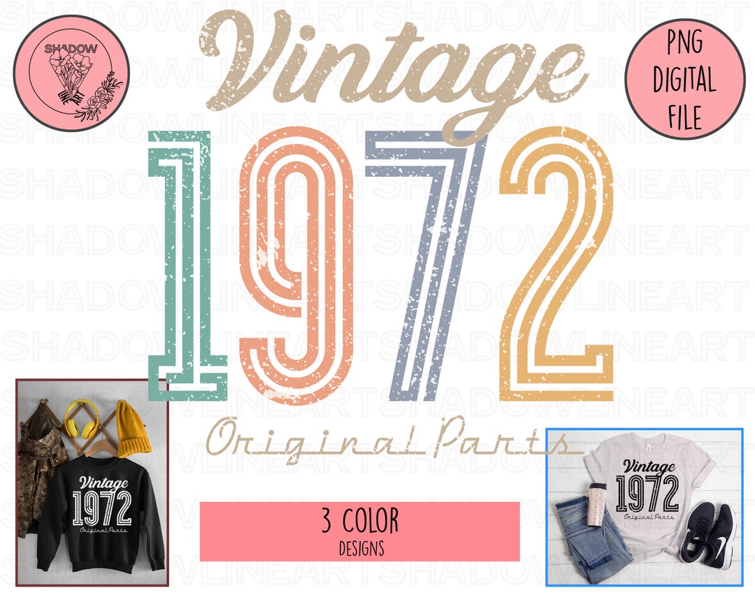 1972 Png, 50th Birthday Png, Born in 1972, B Day Gifts, Aged to ...