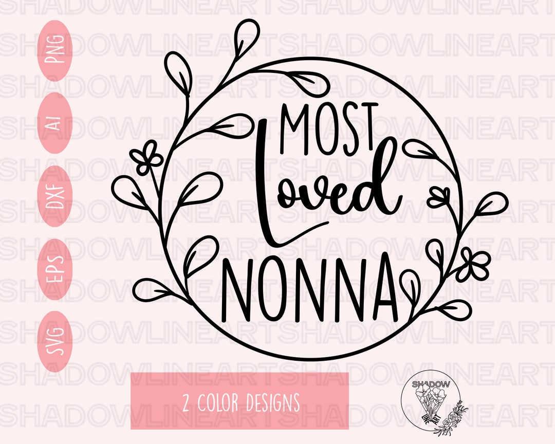 Nonna Shirt Svg • Nonna Svg Files for Cricut • Digital Download - Etsy