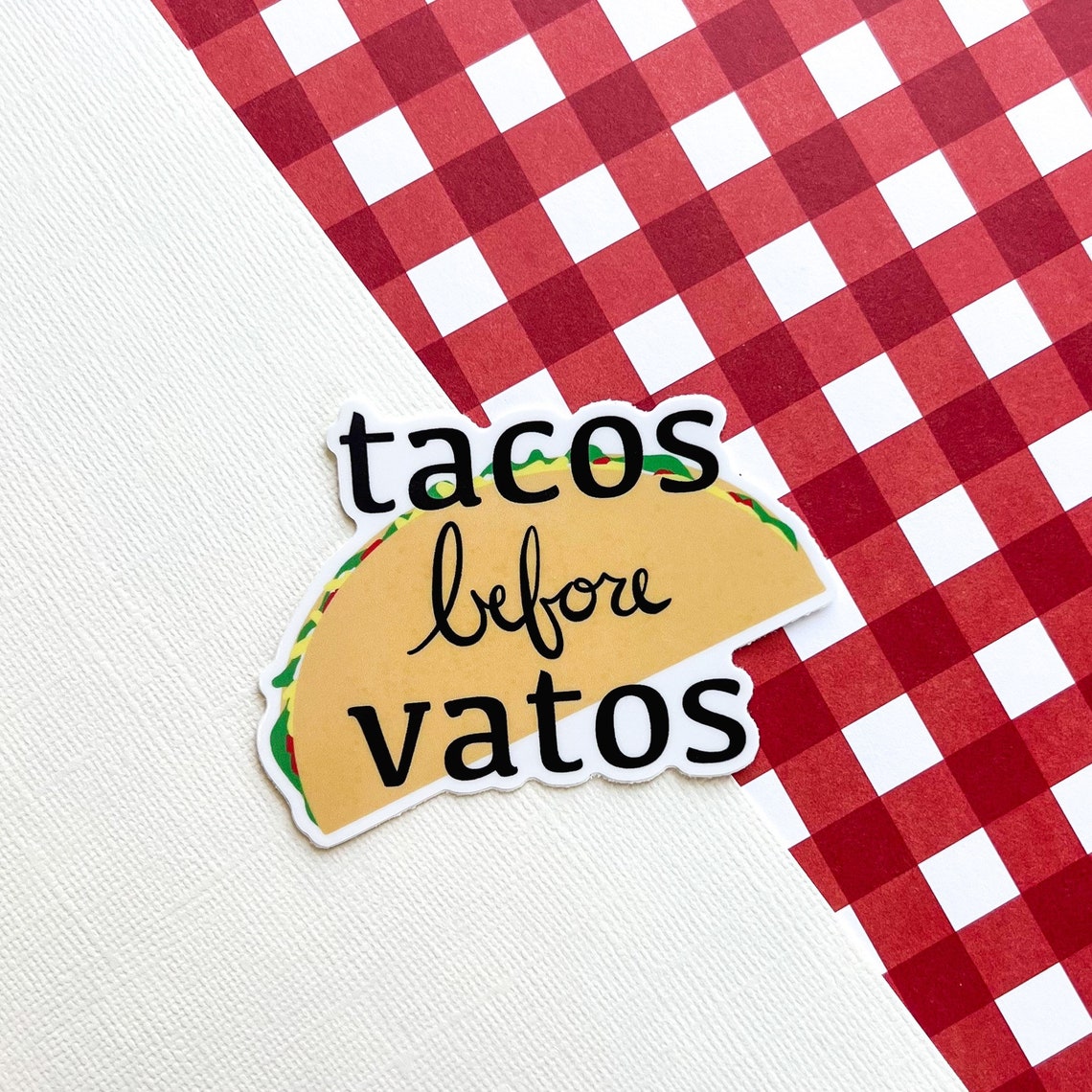 Tacos Before Vatos Vinyl Sticker, Mexican Food Stickers, Hispanic Merch ...