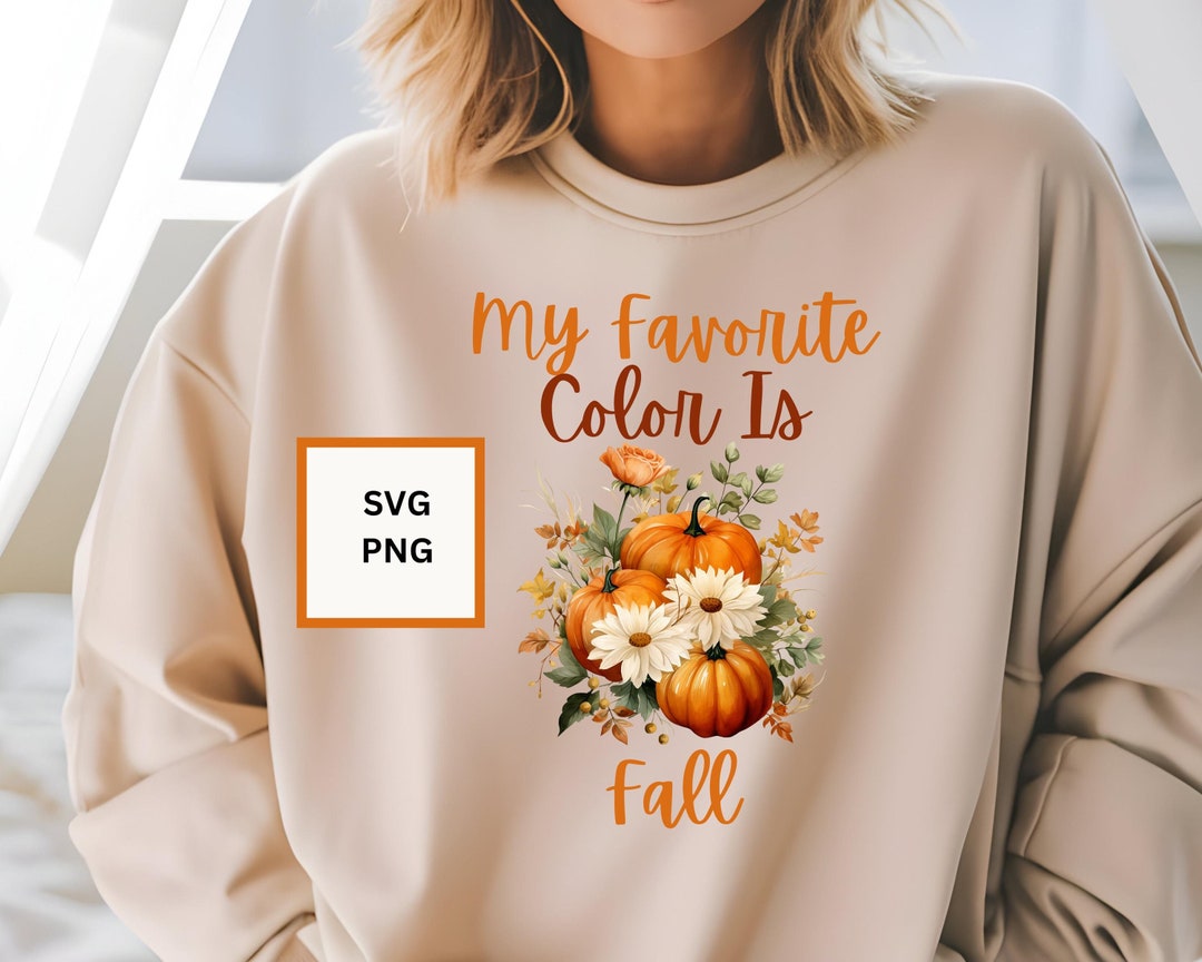 My Favorite Color is Fall SVG, Fall Svg, Fall Season PNG Svg ...
