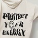 Protect Your Energy Aesthetic Hoodie Good Vibes Tumblr Hoodie VSCO Girl ...