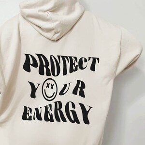 Protect Your Energy Aesthetic Hoodie Good Vibes Tumblr Hoodie VSCO Girl ...