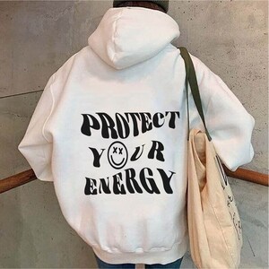 Protect Your Energy Aesthetic Hoodie Good Vibes Tumblr Hoodie VSCO Girl ...