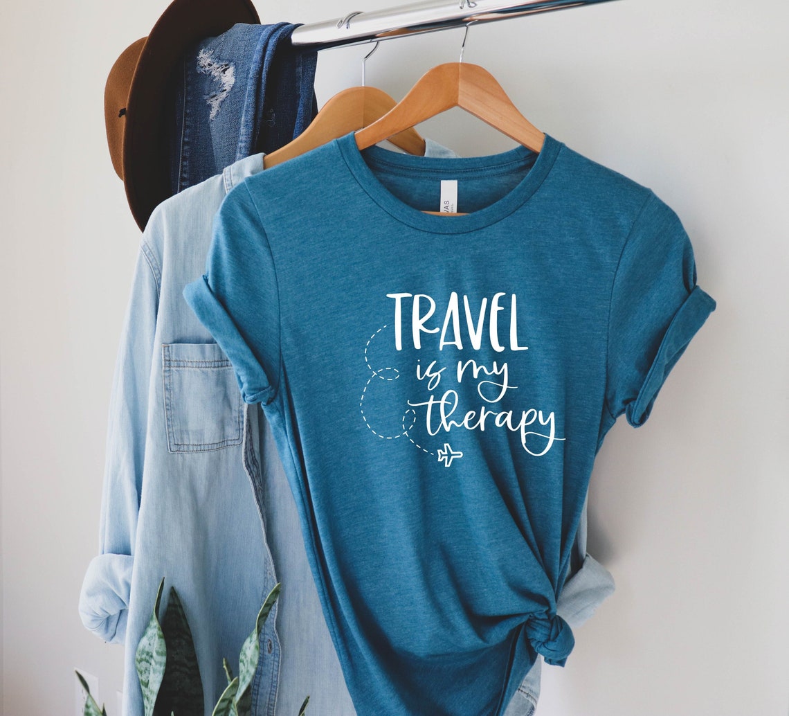 Travel is My Therapy Shirt , Fun Travel Shirt, Traveler Shirt , Funny ...