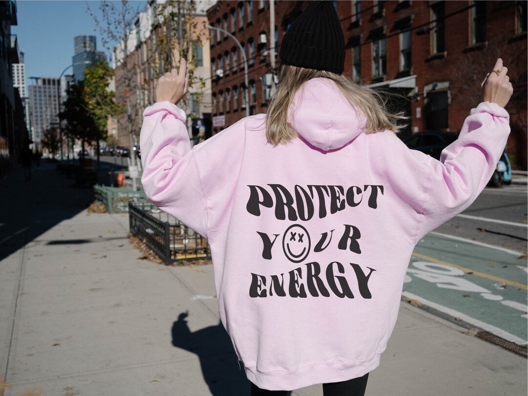 Protect Your Energy Aesthetic Hoodie Good Vibes Tumblr Hoodie VSCO Girl ...
