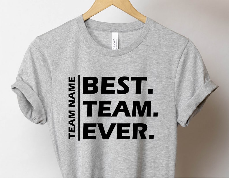 Custom Best Team Ever Shirt Personalized Teammate Staff - Etsy
