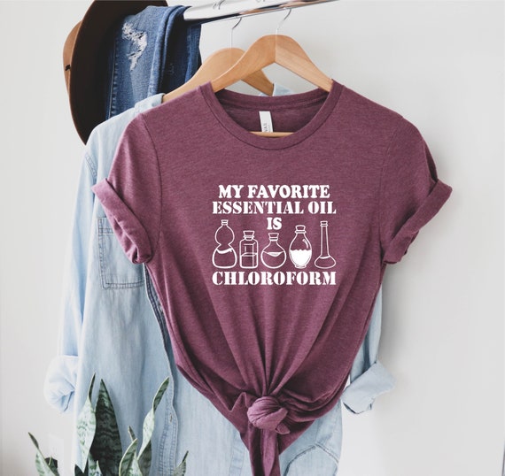 Chloroformed Meaning My Favorite Essential Oil Is Chloroform